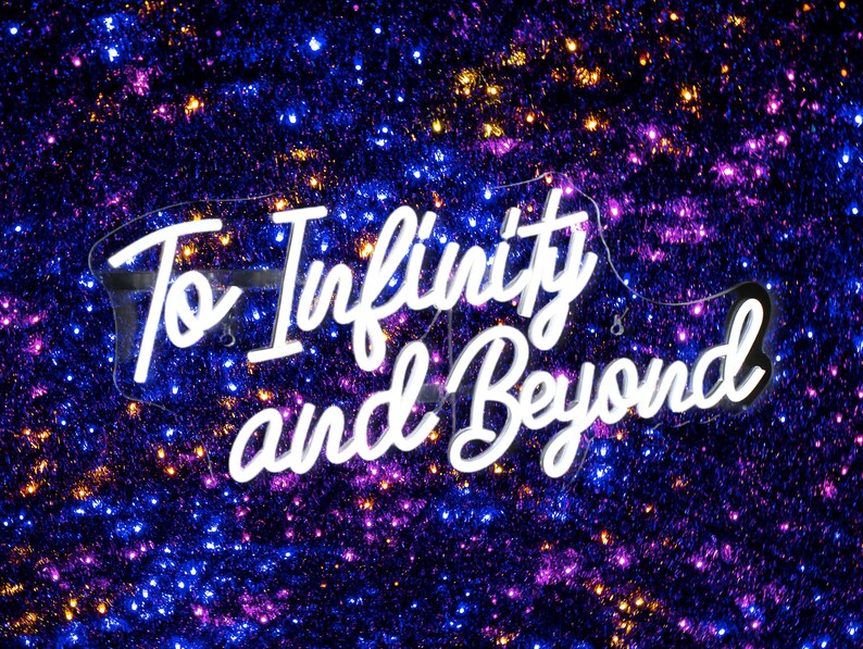 To Infinity and Beyond Neon Sign - Etsy