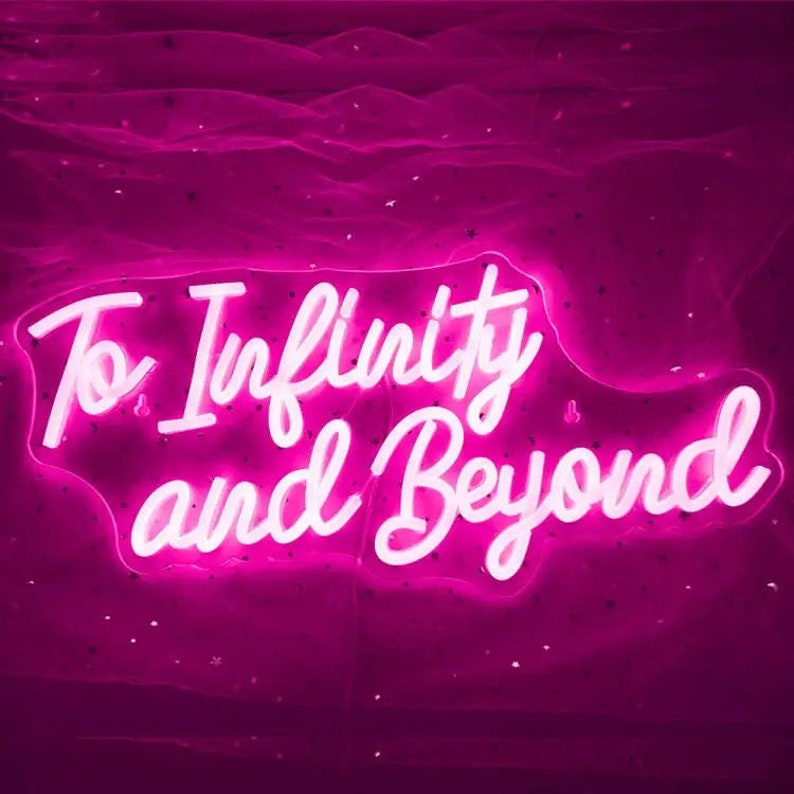 To Infinity and Beyond Neon Sign - Etsy