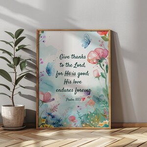 Psalm 107:1 Give Thanks to the Lord, Printable Wall Art, Scripture Wall ...