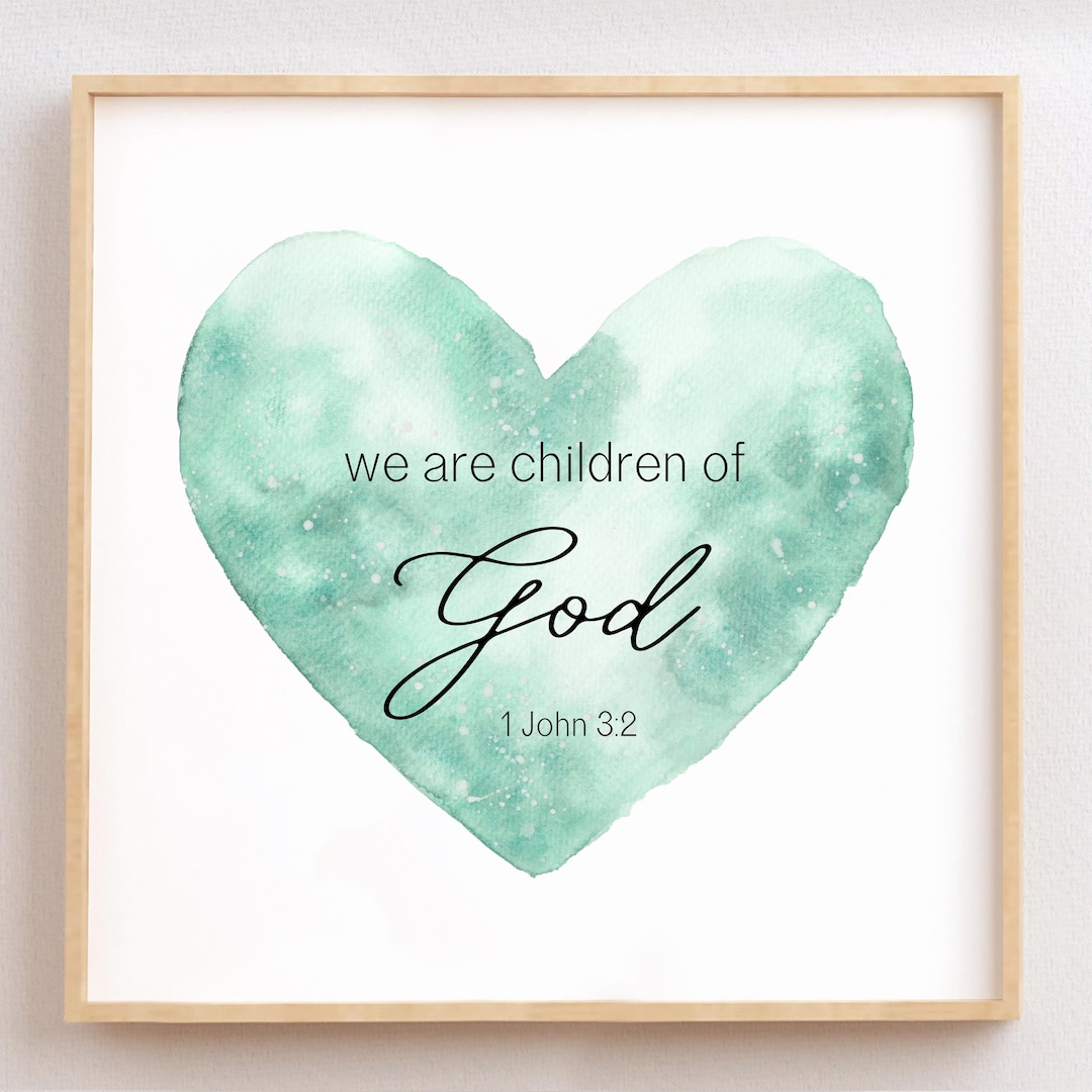 1 John 3:2 We Are Children of God, Printable Wall Art, Watercolor Green ...