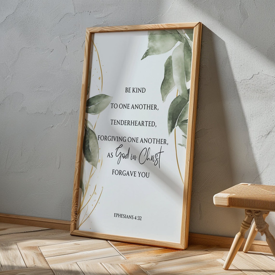 Ephesians 4:32 Be Kind to One Another, Printable Wall Art Bible Verse ...