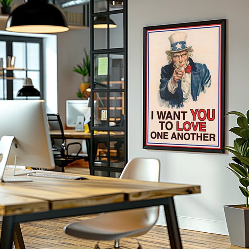 DIGITAL, Uncle Sam, I Want You to Love One Another; Can Be Printed Out ...