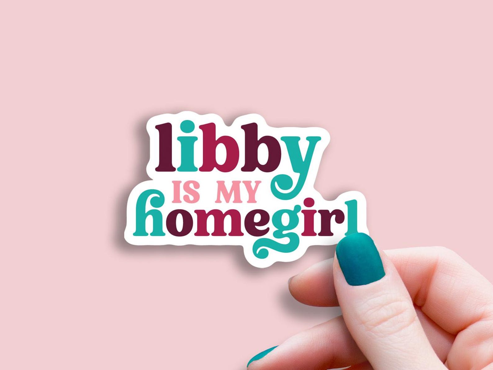 Libby is My Homegirl, Bookish Sticker, Kindle Decal, Gifts for Book ...