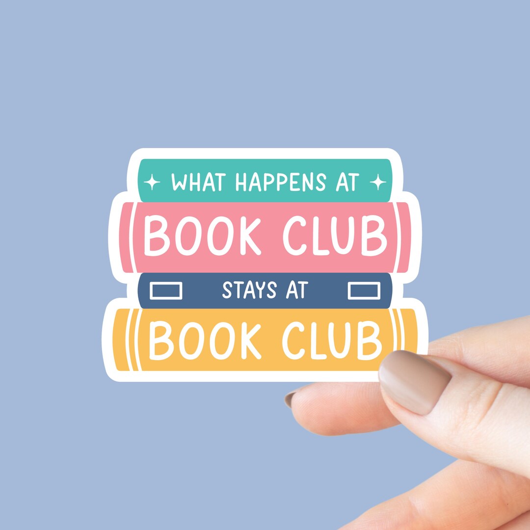 What Happens at Book Club Sticker, Bookish Sticker, Kindle Decal, Gifts ...