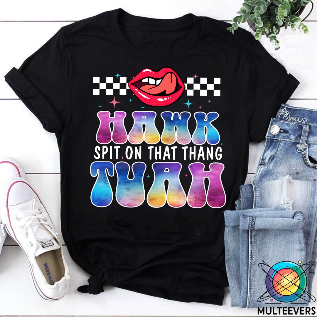 Hawk Tuah 24 Spit on That Thang Shirt, Hawk Tuah Shirt, Hawk Tuah 2024 ...