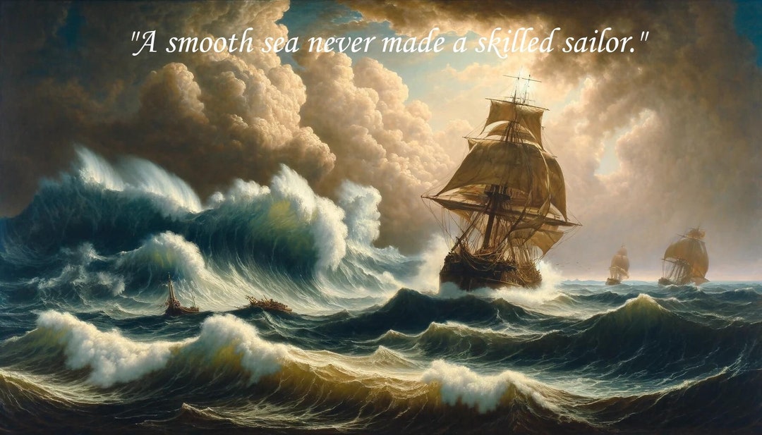 Printable, A Smooth Sea Never Made A Skilled Sailor, Inspirational ...