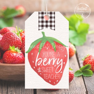 Teacher Appreciation Printable Youre A Berry Sweet Teacher Strawberry ...