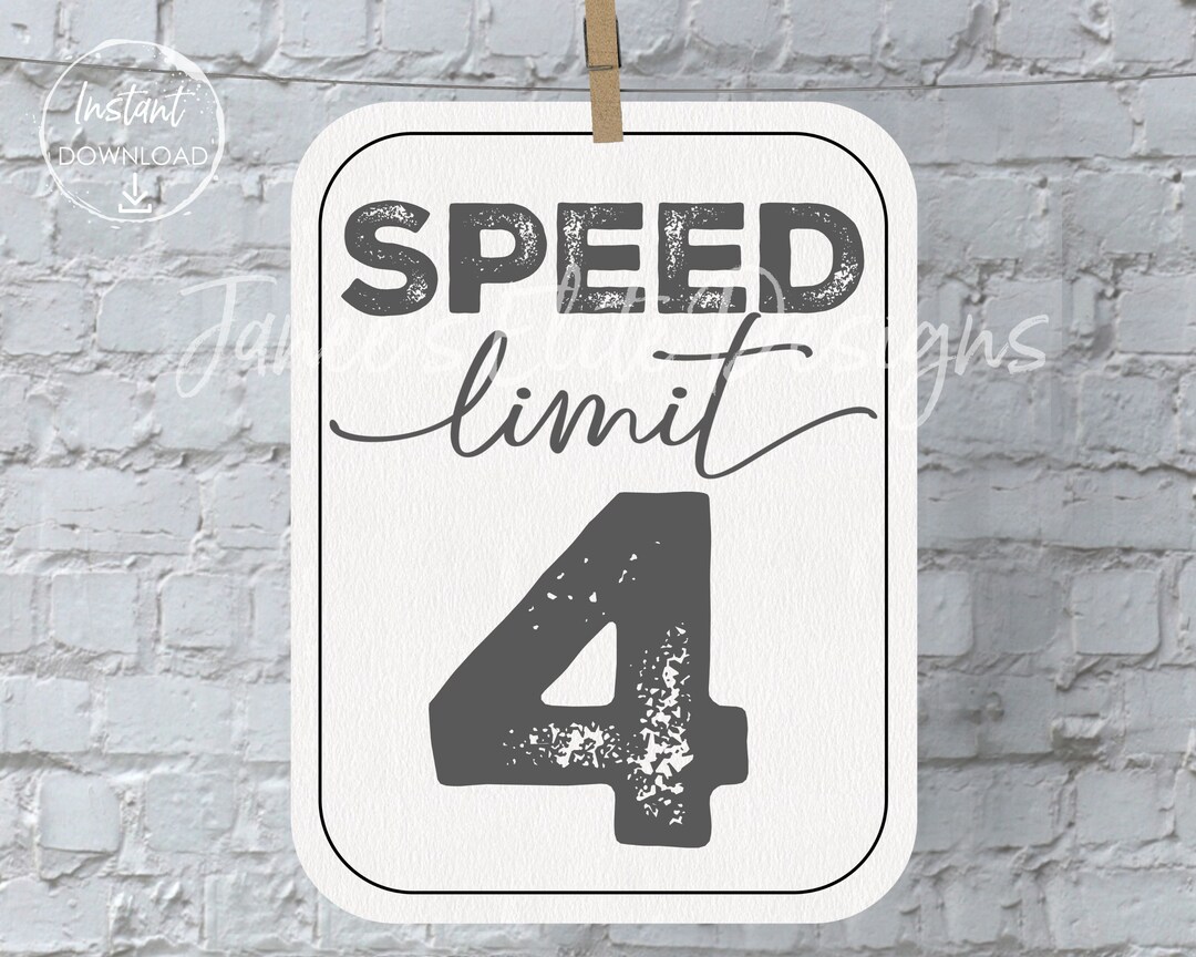 Speed Limit 4 Sign, Need Four Speed Birthday, Race Car Party, Birthday ...
