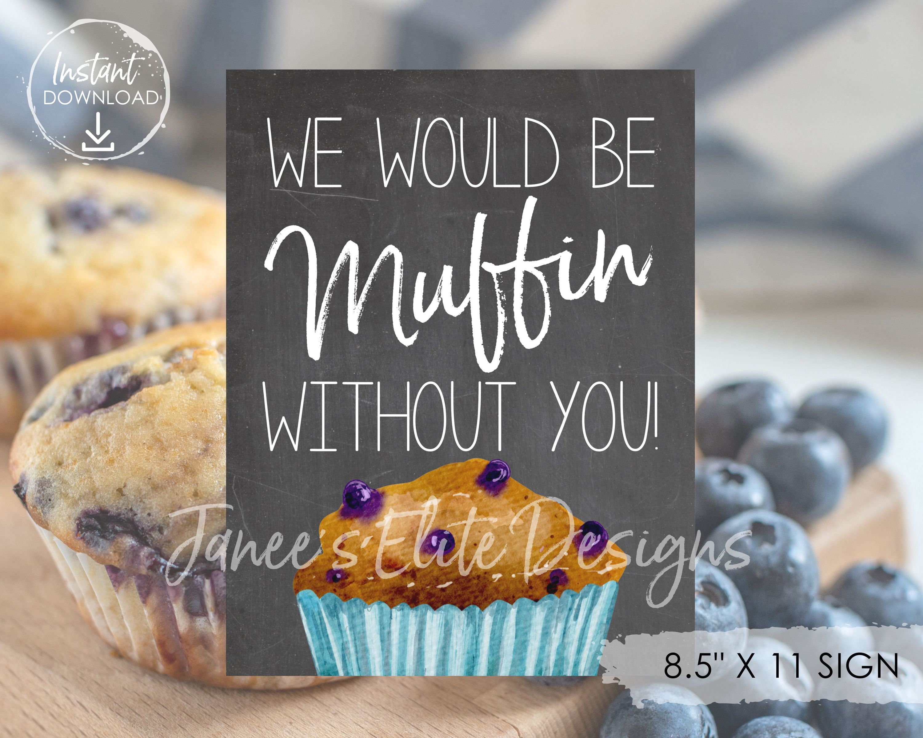 Employee Appreciation Printable, We Would Be Muffin Without You ...