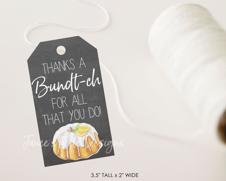 Bundt Cake Appreciation Tags, Teacher Appreciation Week, Thanks a Bundt ...
