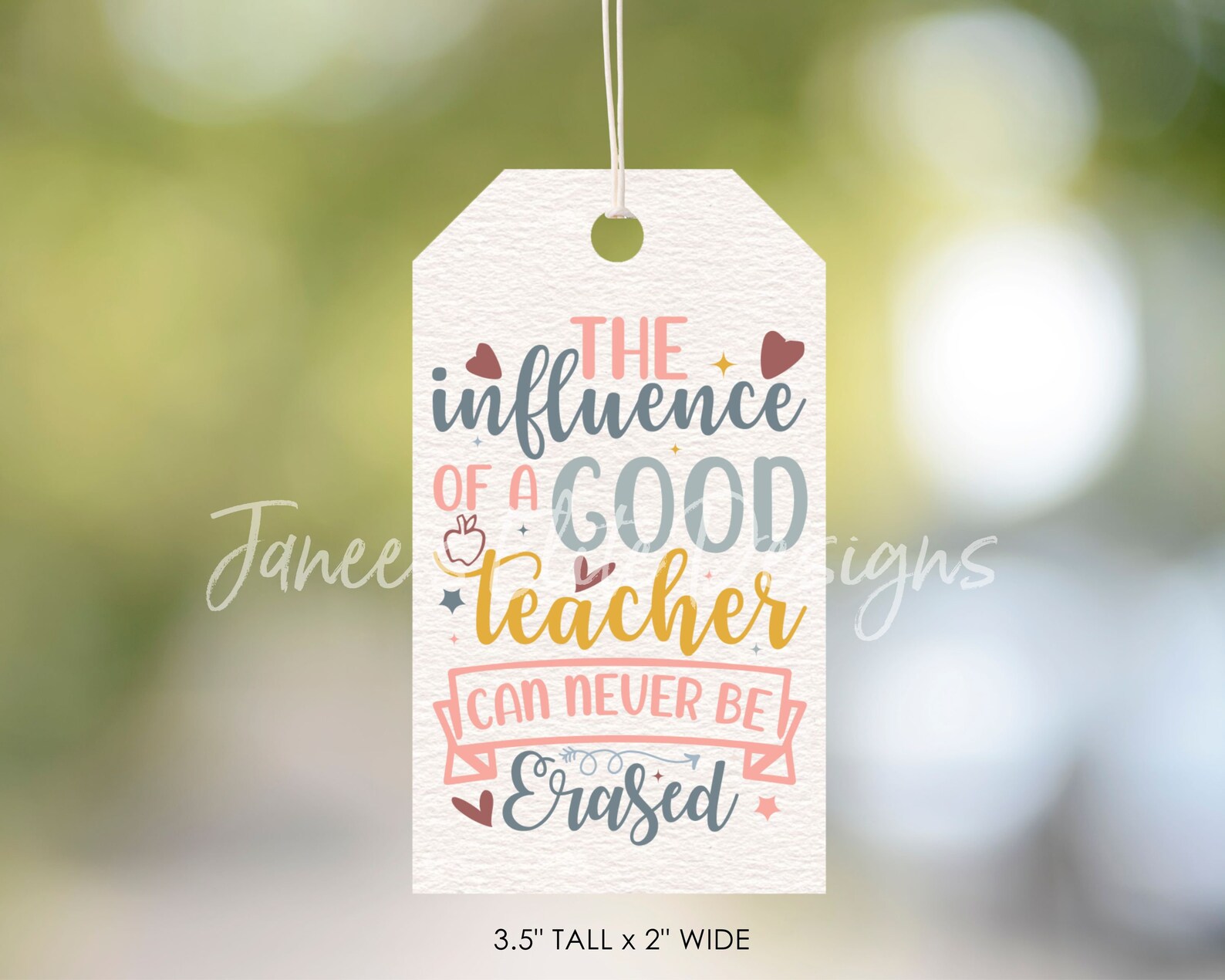 Teacher Appreciation Printable Gift Tags Influence of A Good Teacher ...