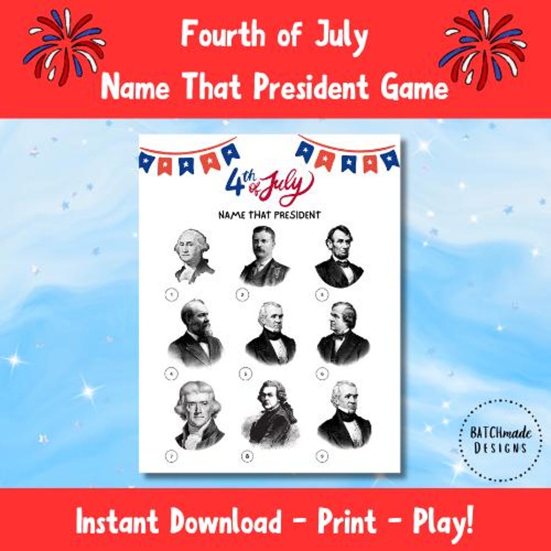 Fourth of July Name That President Quiz – Patriotic Activity, USA ...