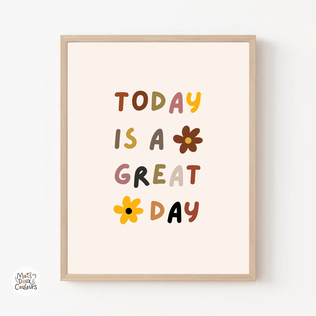 High-quality Printable Motivational Poster: "today is a Great Day ...