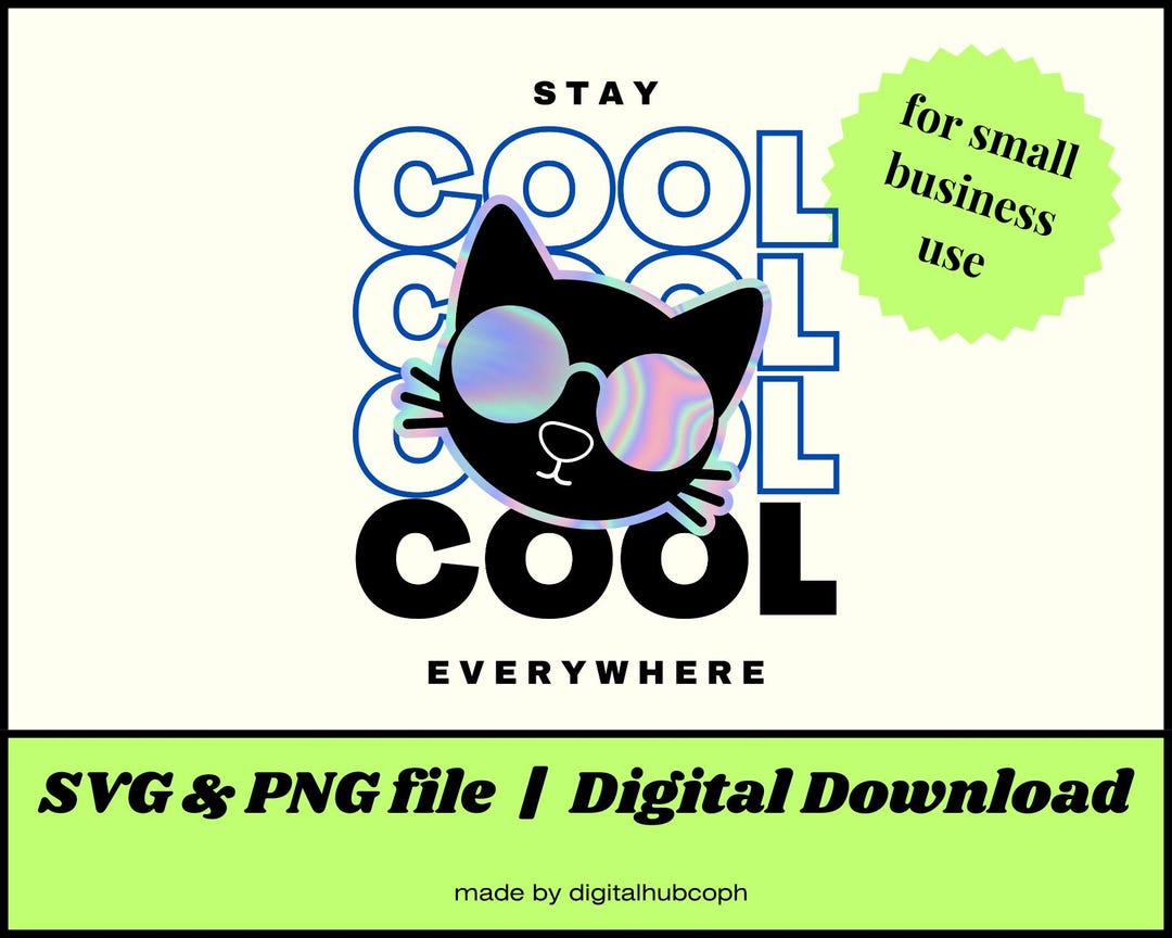 Stay Cool Everywhere SVG and PNG Design, Trendy Digital Download File ...