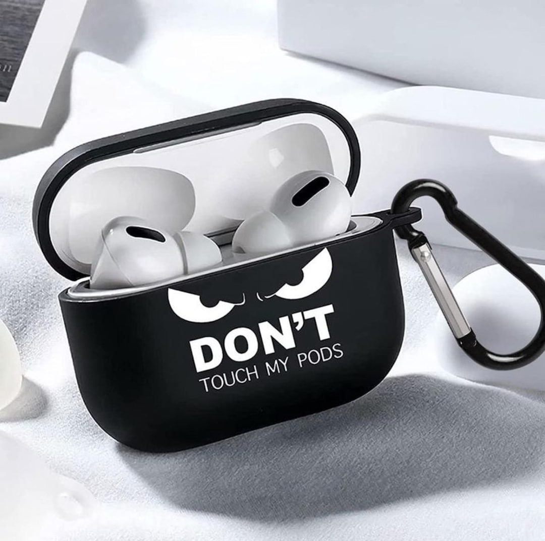 Airpods Pro Case “don’t Touch My Pods” - Etsy