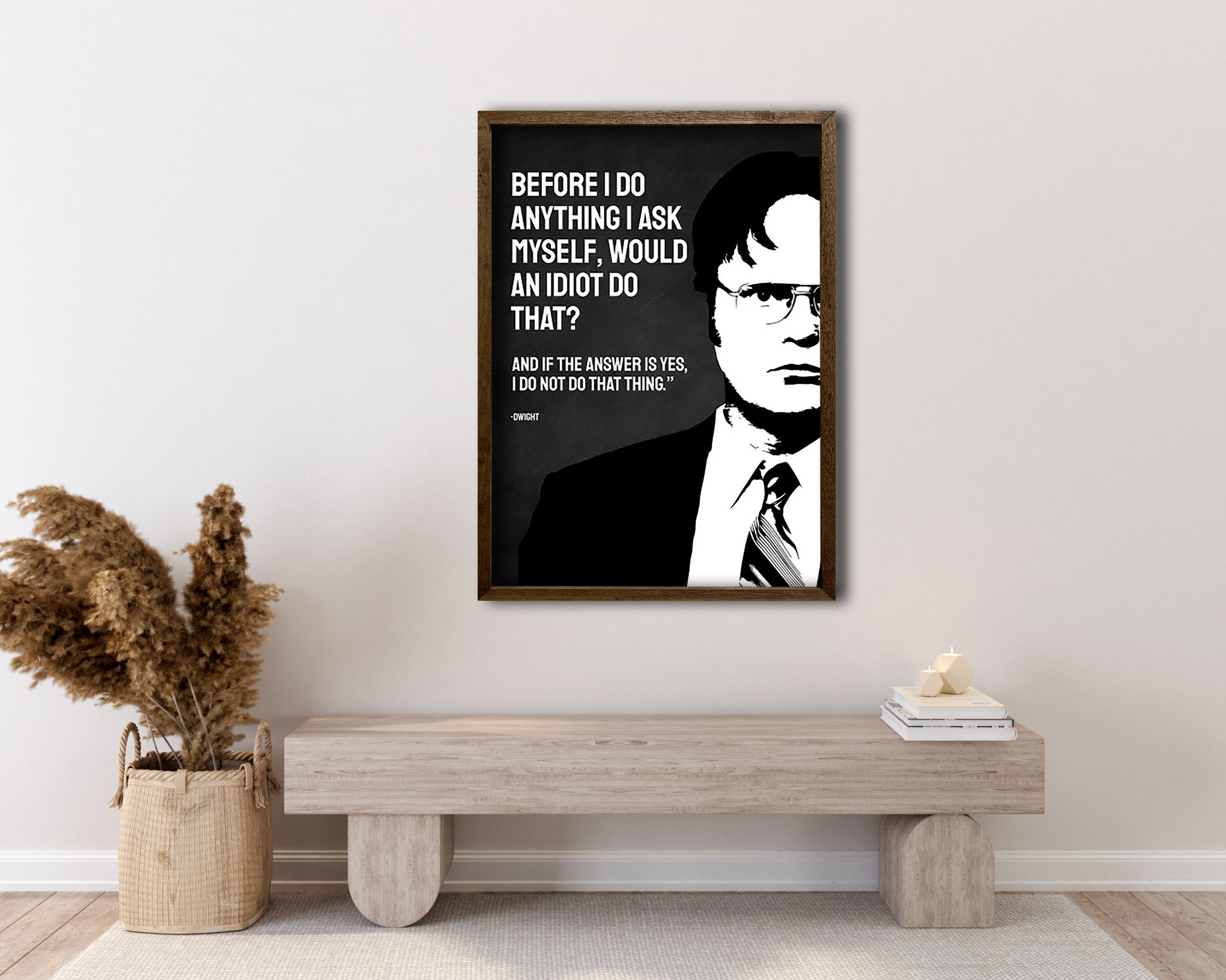 Dwight Schrute Quote Canvas Poster Dwight Schrute Idiot Quote Print