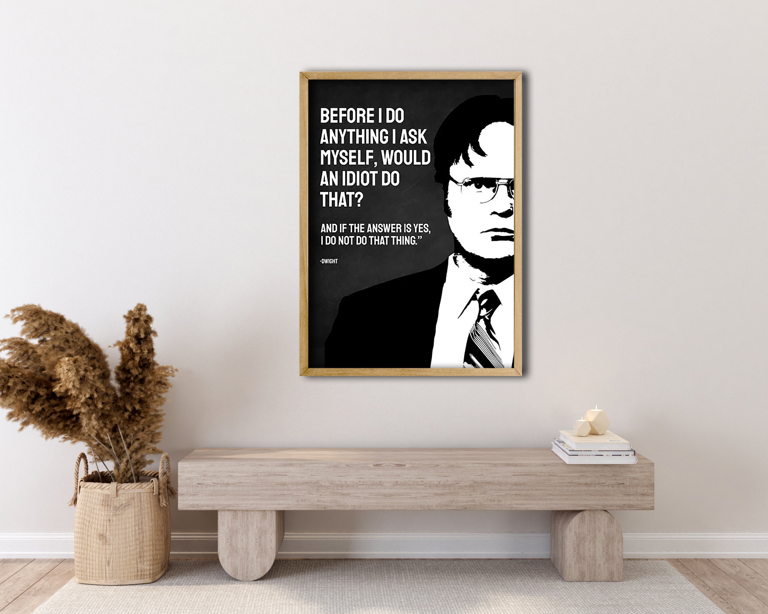 Dwight Schrute Quote Canvas Poster Dwight Schrute Idiot Quote Print