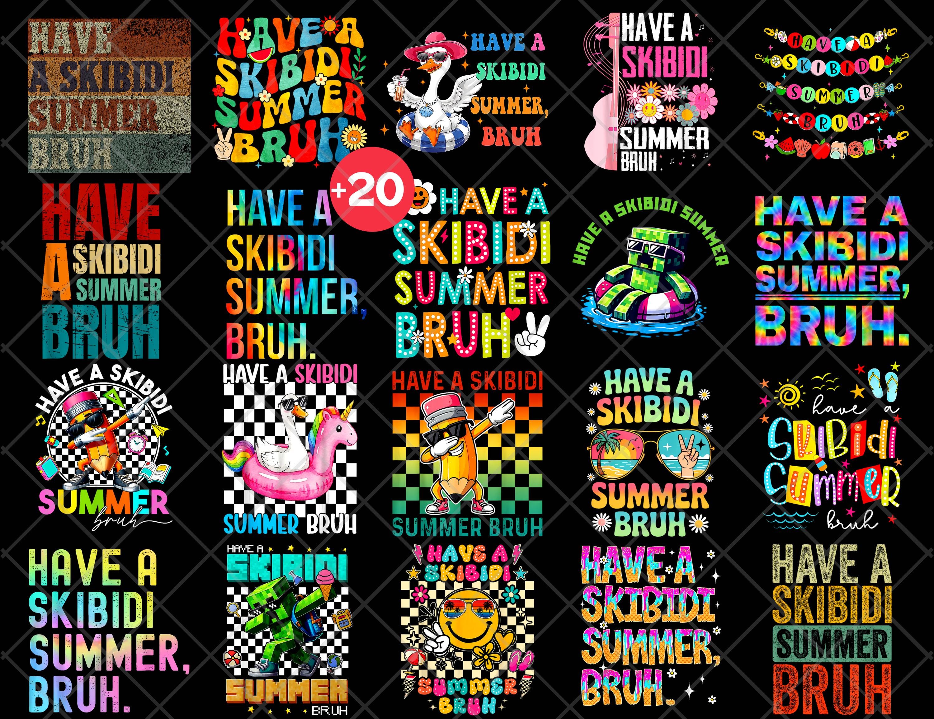 Have a Skibidi Summer Bruh Bundle Png, Last Day of School Teacher ...