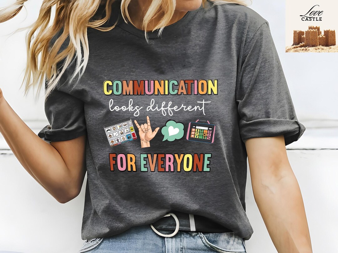 Communication Looks Different for Everyone Shirt, Speech Therapy Shirt ...