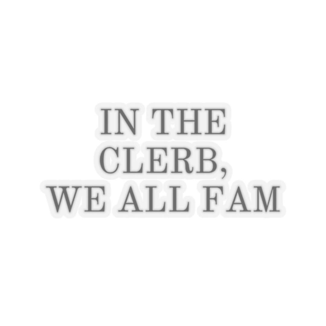 In the Clerb We All Fam Sticker - Etsy