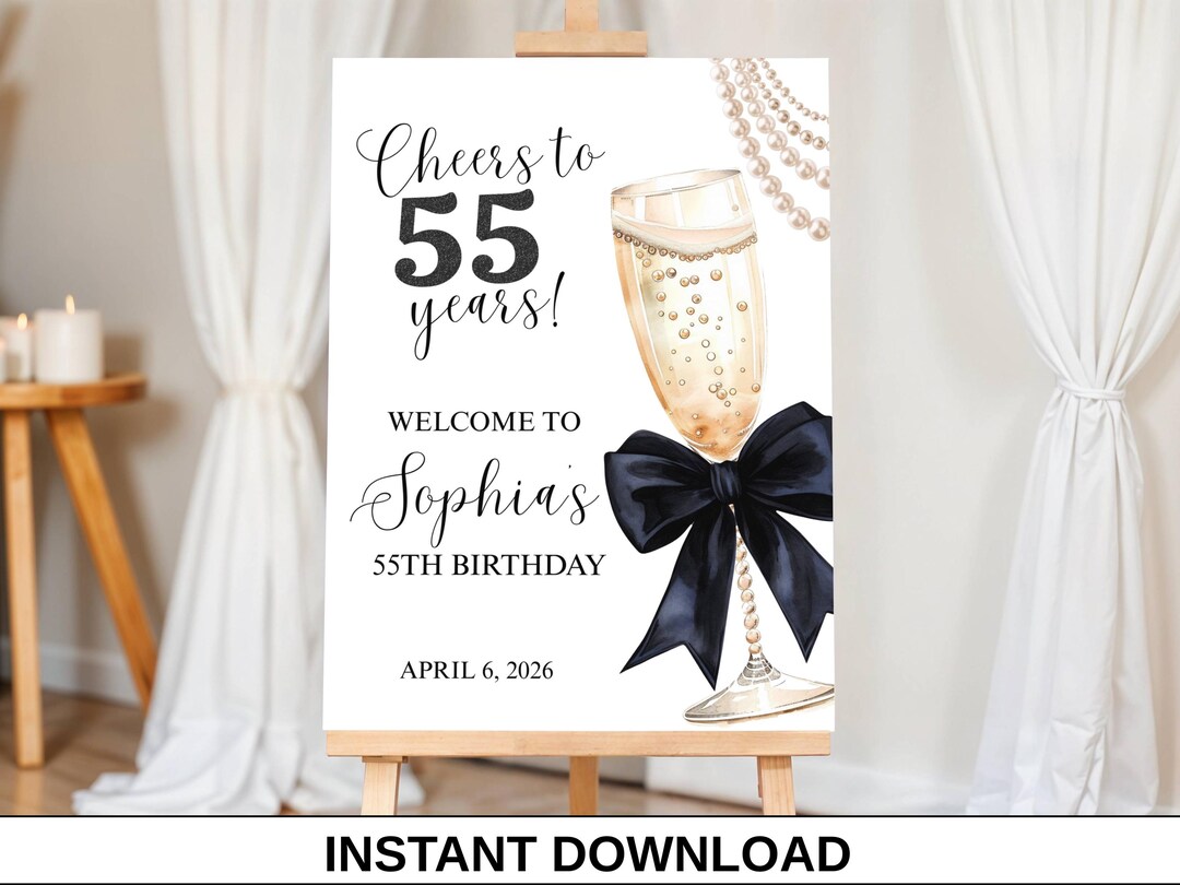 Editable 55th Birthday Welcome Sign, Cheers to 55 Birthday Decor, Black ...