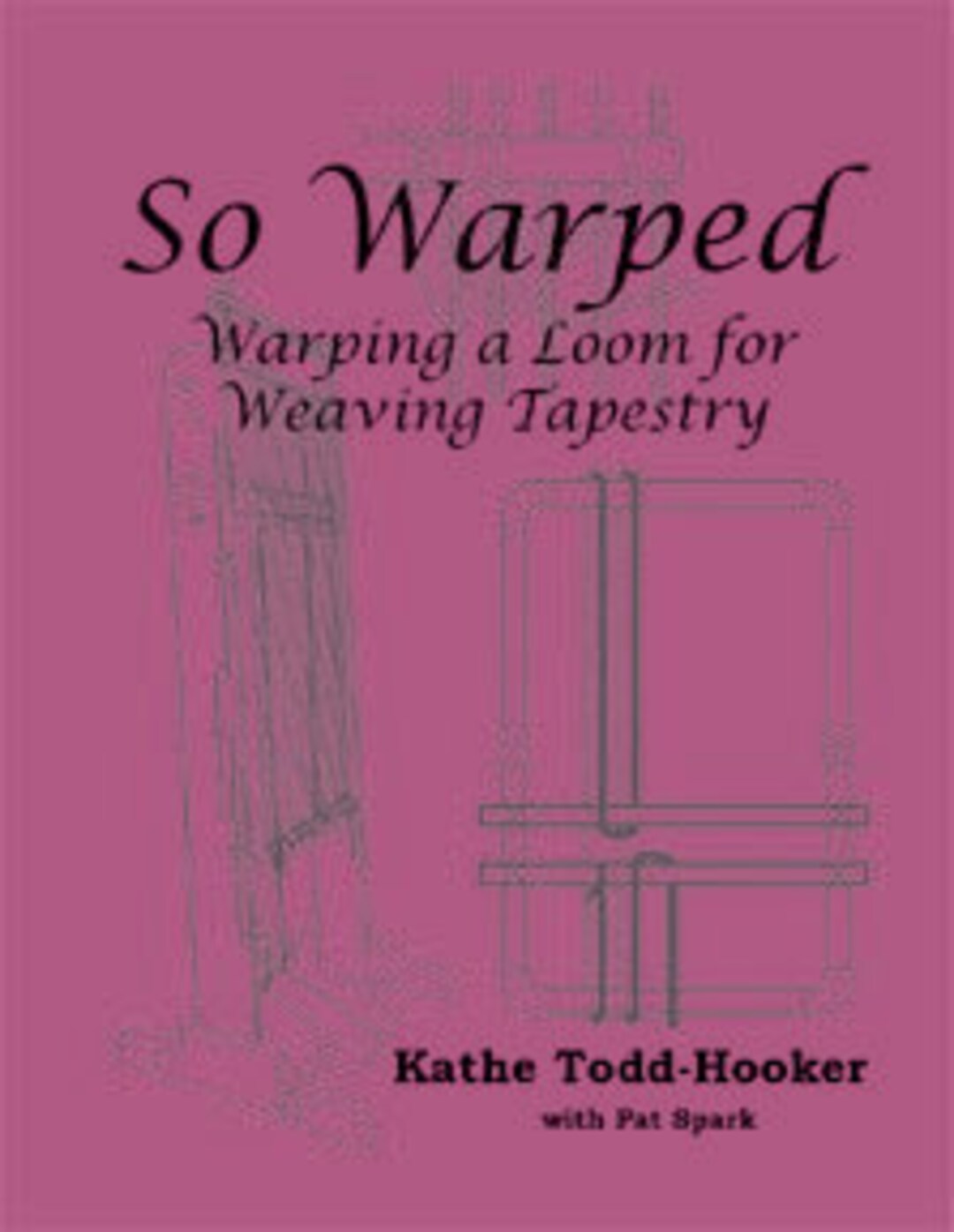 So Warped - Book by Kathe Todd-hooker With Pat Spark - Etsy