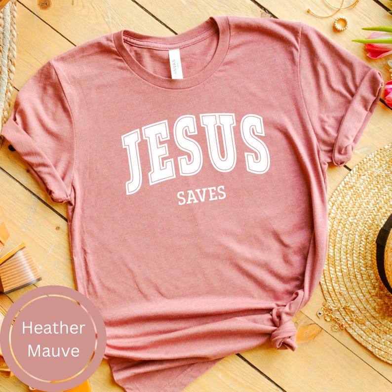 Jesus Saves Shirt Christian Scripture Shirt Bella Canvas Graphic T ...