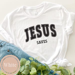Jesus Saves Shirt Christian Scripture Shirt Bella Canvas Graphic T ...