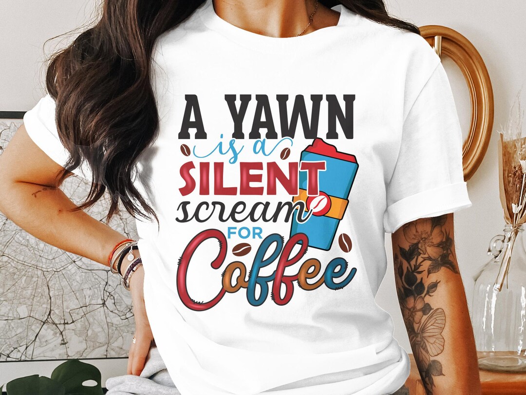 A Yawn is Funny, Yawns Are Hilarious, the Yawn is Amusing, T-shirt is ...
