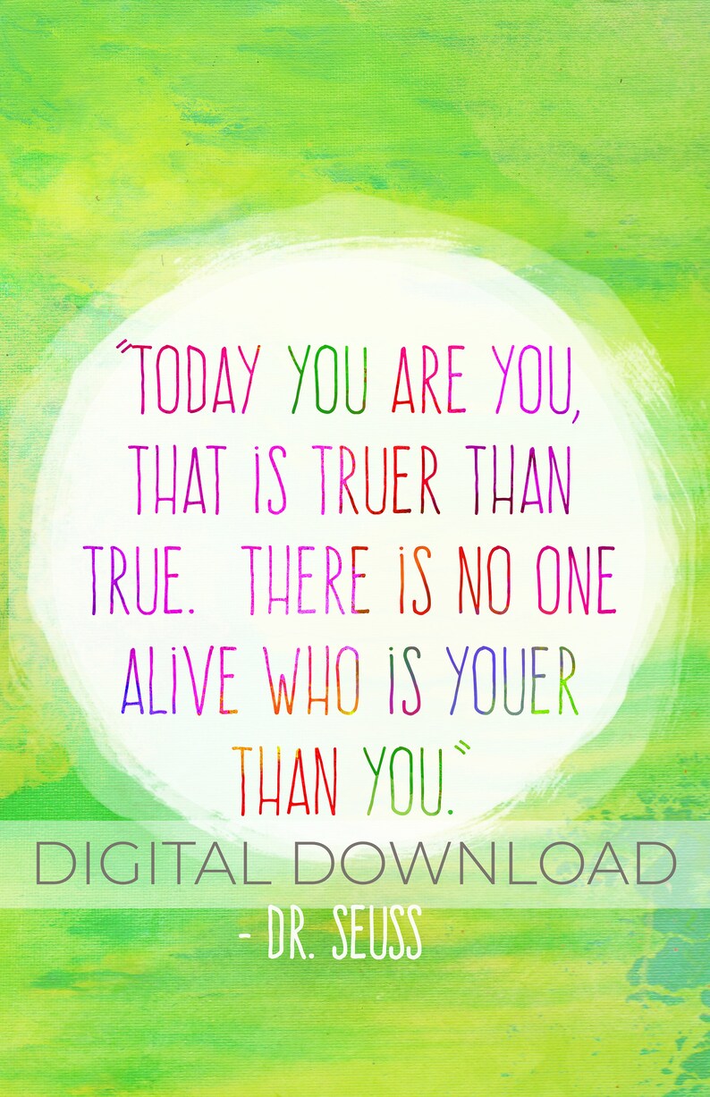 Today You Are You Dr. Seuss Digital Download Wall Art - Etsy