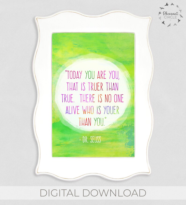 Today You Are You Dr. Seuss Digital Download Wall Art - Etsy