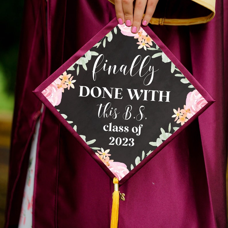Finally Done With This BS Floral Graduation Cap Topper - Etsy