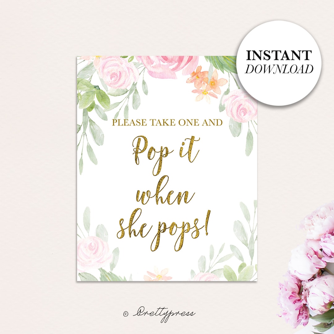 Pop It When She Pops Sign, Baby Shower Favor Sign, Pink and Gold Floral ...