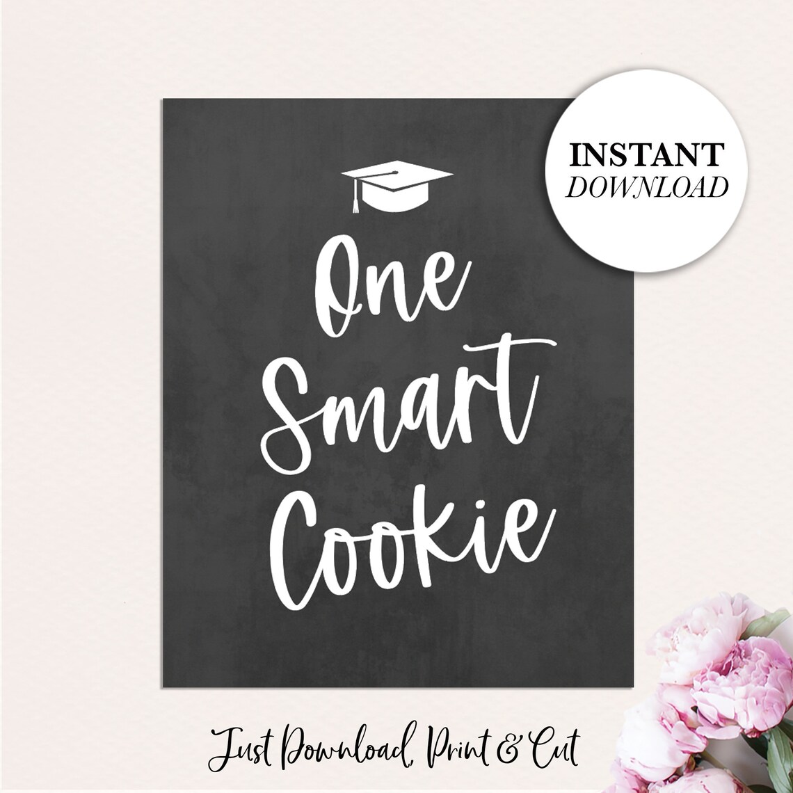 One Smart Cookie Chalkboard Sign PRINTABLE Graduation Sign - Etsy