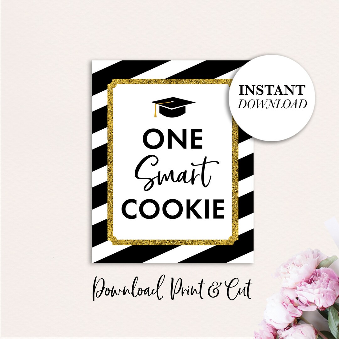 One Smart Cookie Sign, PRINTABLE Graduation Sign, Instant Download ...