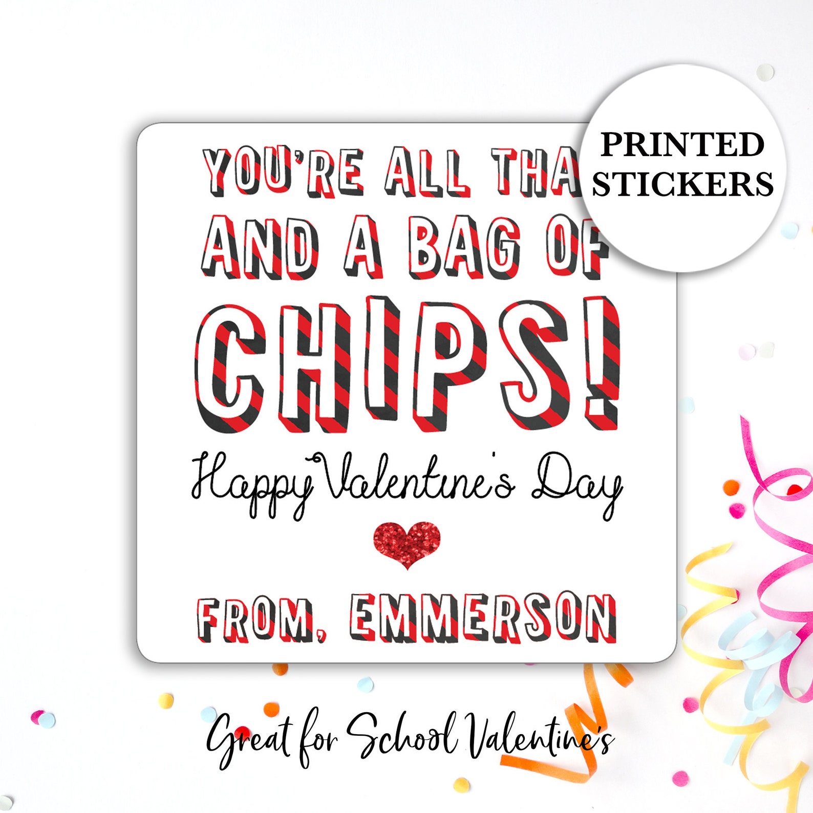 All That and a Bag of Chips, VALENTINE STICKERS, Kids Valentine Gift ...