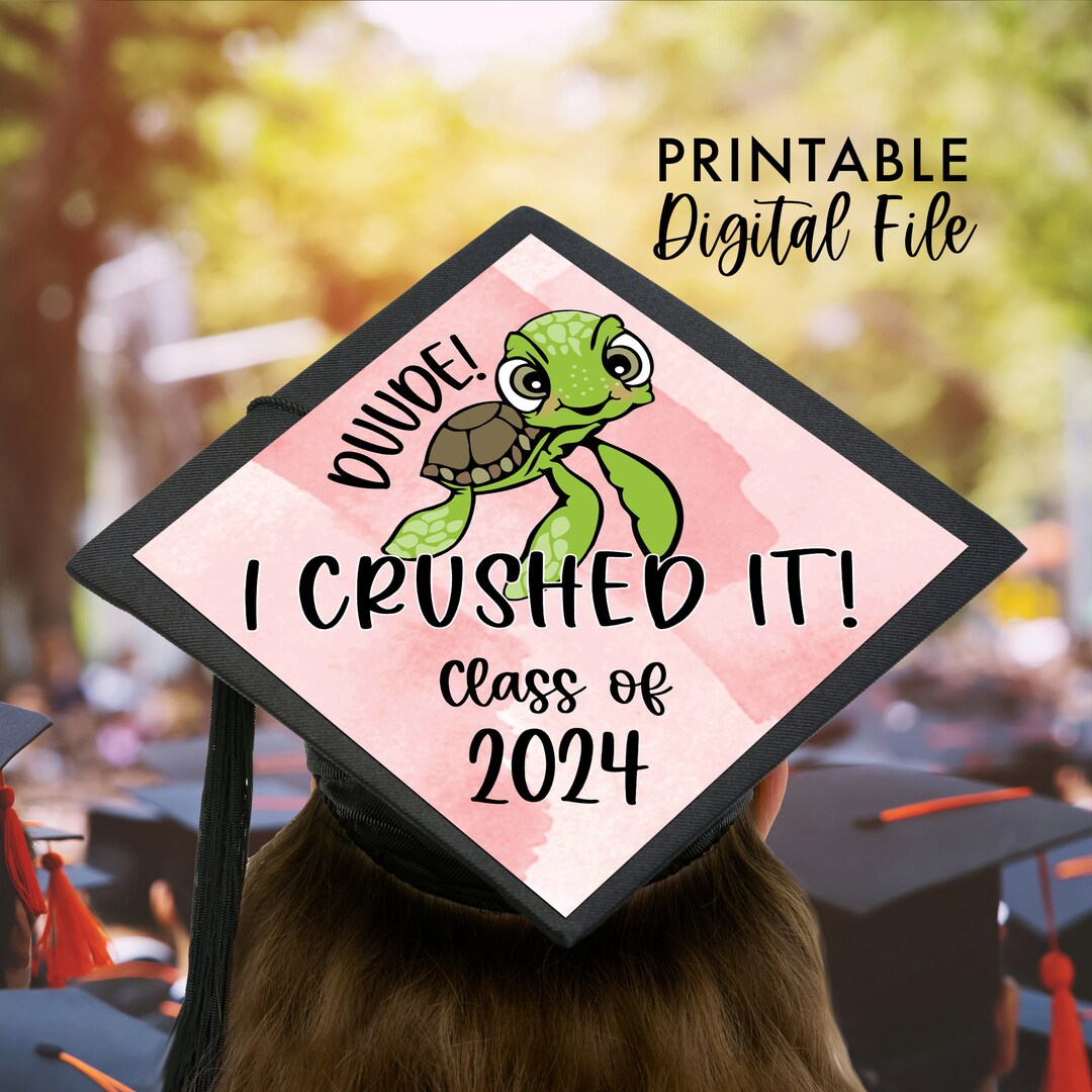 Printable 2024 Grad Cap Topper, DIY Graduation Cap Topper, Dude I ...