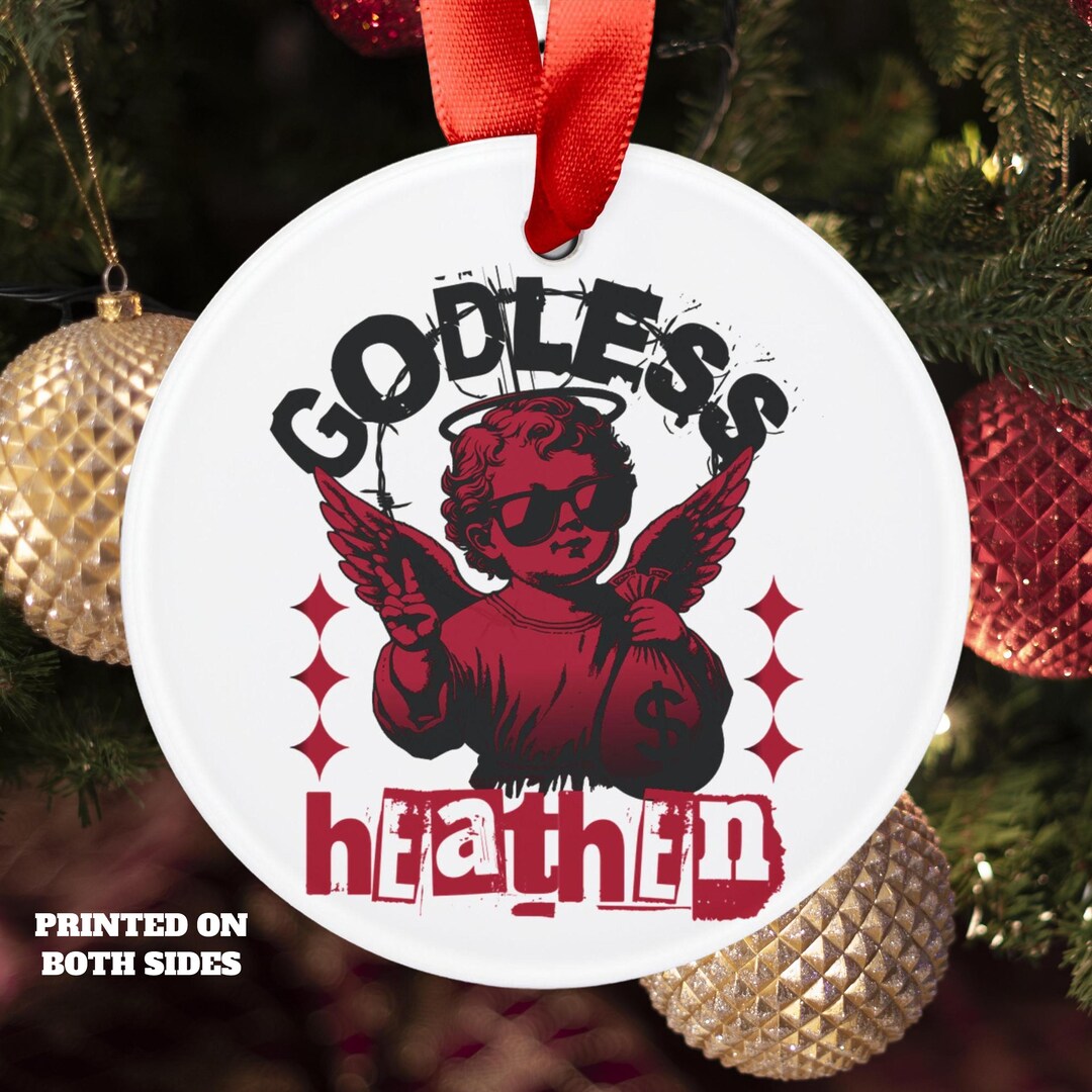 Godless Heathen Acrylic Christmas Tree Ornament, Atheist Decoration ...