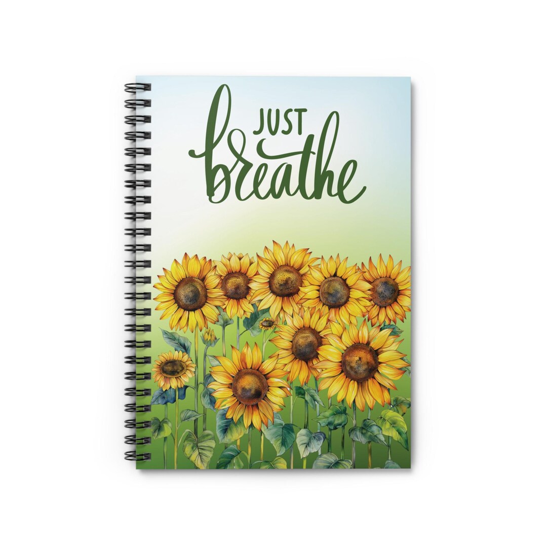 Sunflowers Just Breathe Notebook - Etsy