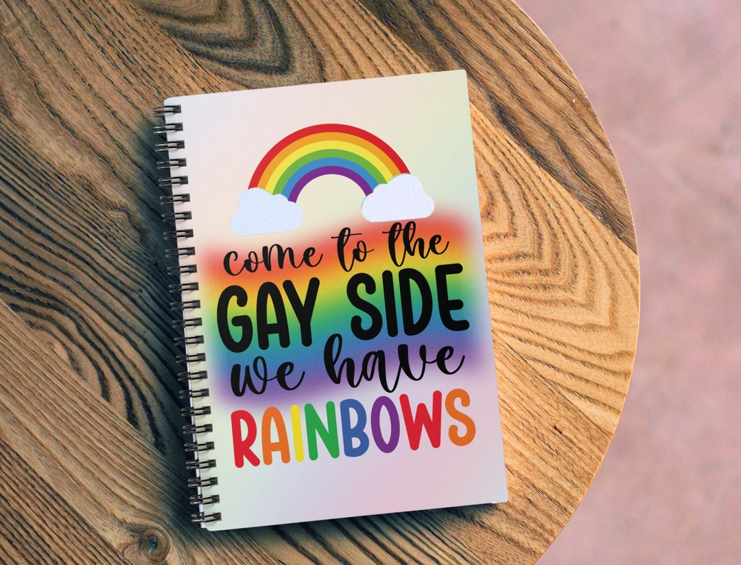 Gay Rainbow Pride 6x8 Notebook, Come to the Gay Side, Gay Pride Journal ...