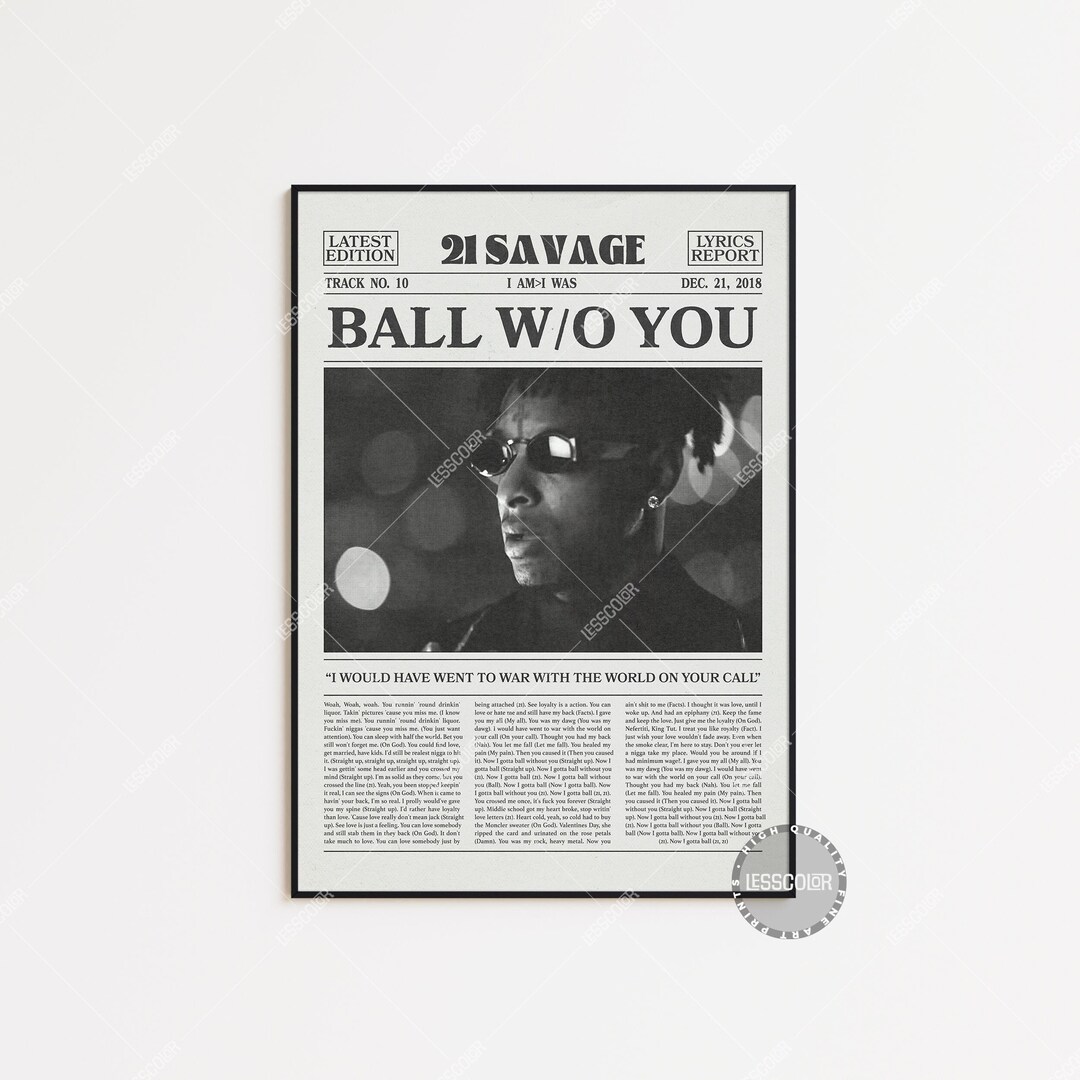 21 Savage Retro Newspaper Print, Ball W/o You Poster, Ball W/o You ...