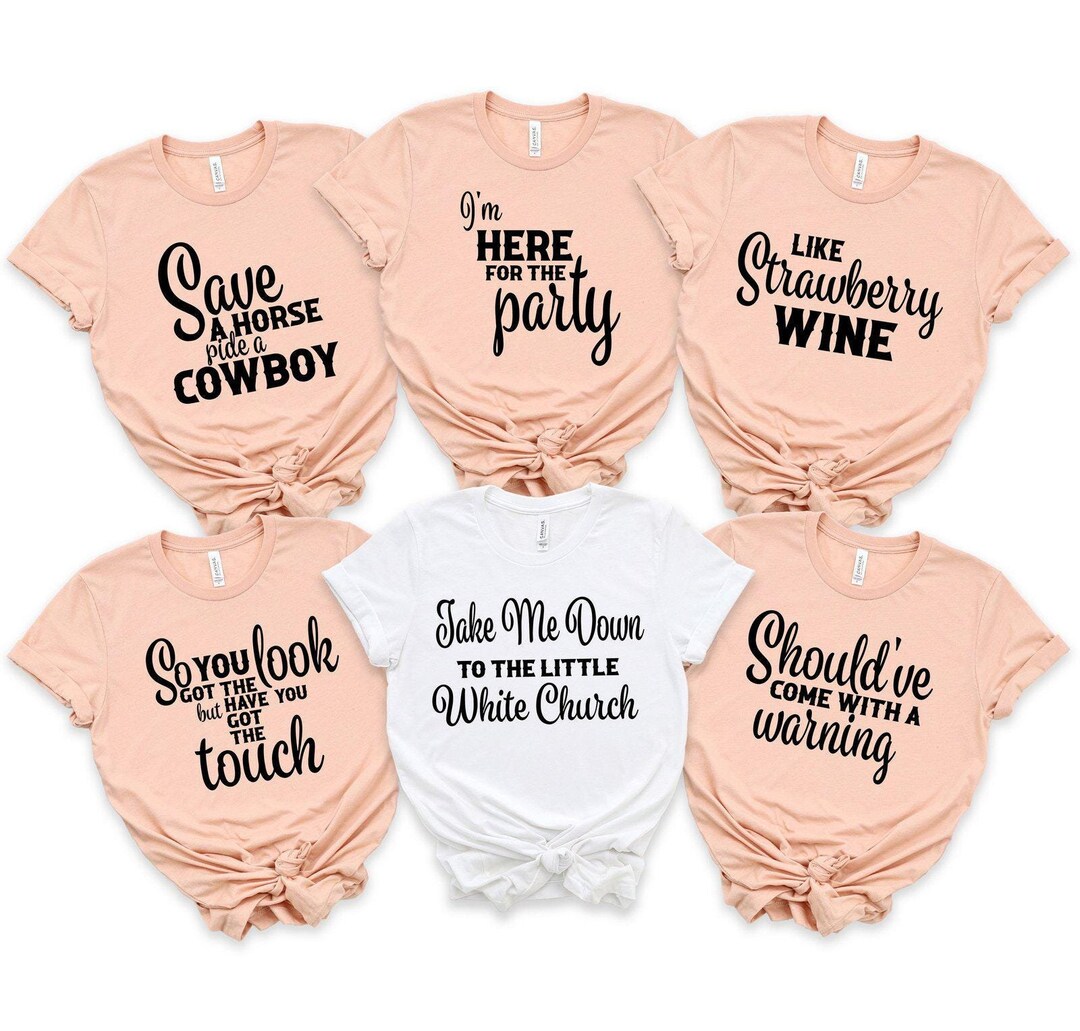 Country Music Shirt, Country Song Lyrics, Themed Bridal Party, Custom ...