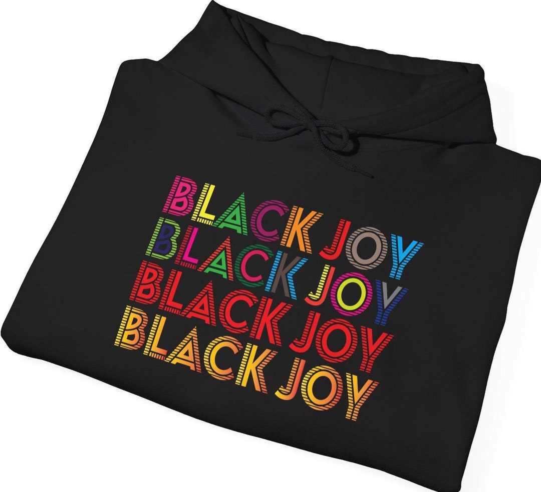 Black Joy Hoodie, Black Joy Mantra Hoodie, Colorful Text Hoodie, Boho ...
