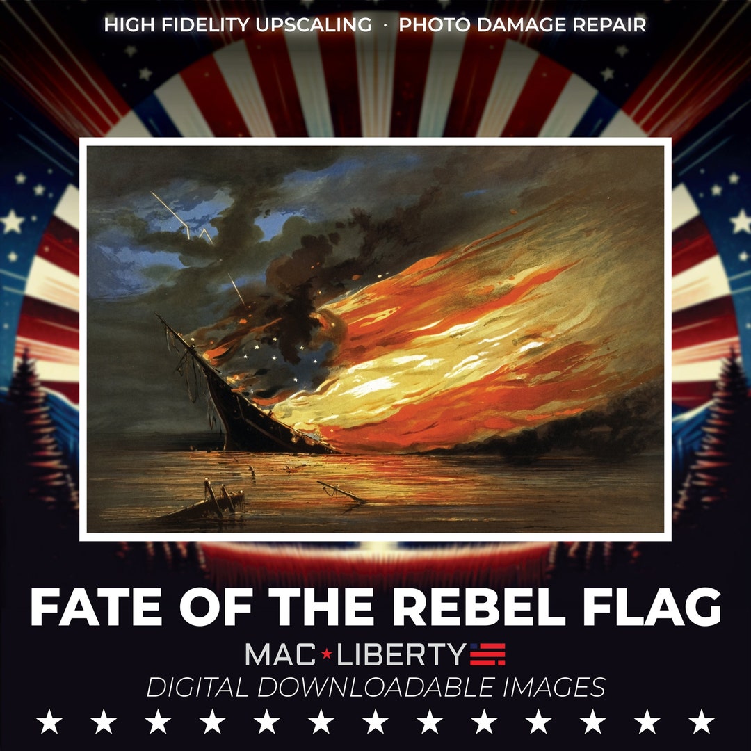 Upscaled Fate of the Rebel Flag 1861 | INSTANT DOWNLOAD ONLY | Pro ...