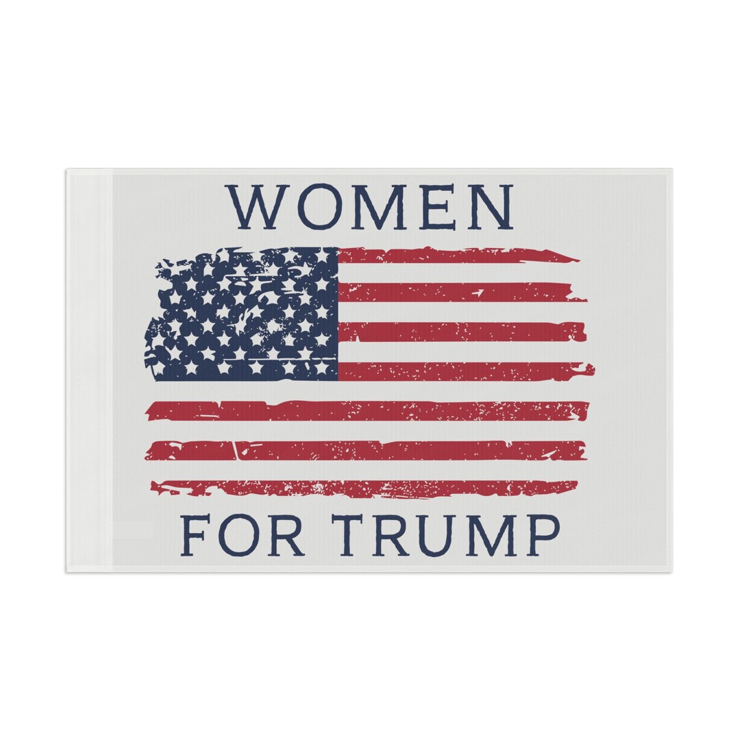 Women for Trump With Red, White & Blue Flag 3 Sizes 18x12, 36x24, 60x36 ...