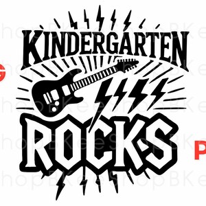 Kindergarten Rocks SVG, Student PNG, Teacher PNG, Fun Back to School ...