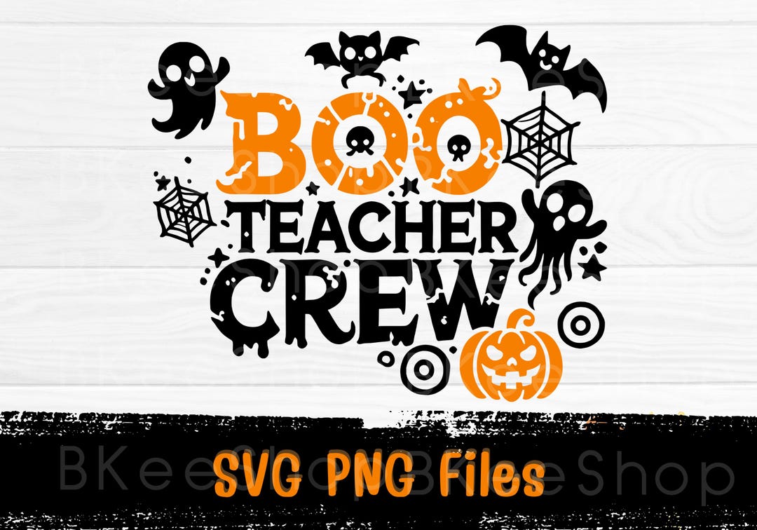 Boo Teacher Crew PNG, Teacher Svg, Spooky Teacher Svg, School Svg ...