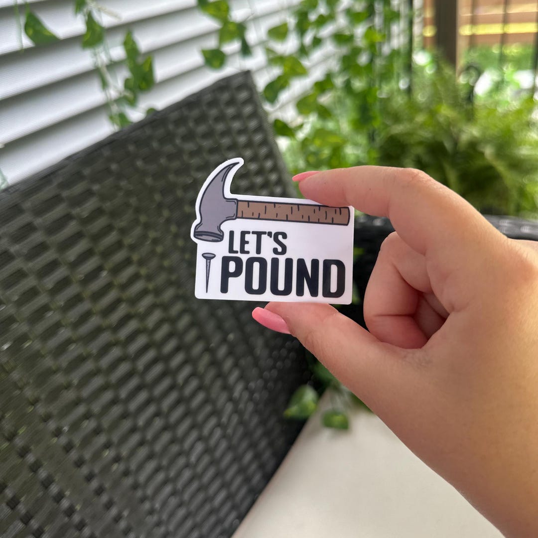 Let’s Pound Sticker | Cute Stickers | Tool Sticker - Etsy