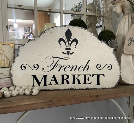 FRENCH MARKET, Fleur De Lis, French Signs, French Market Sign, 24 X 13 ...