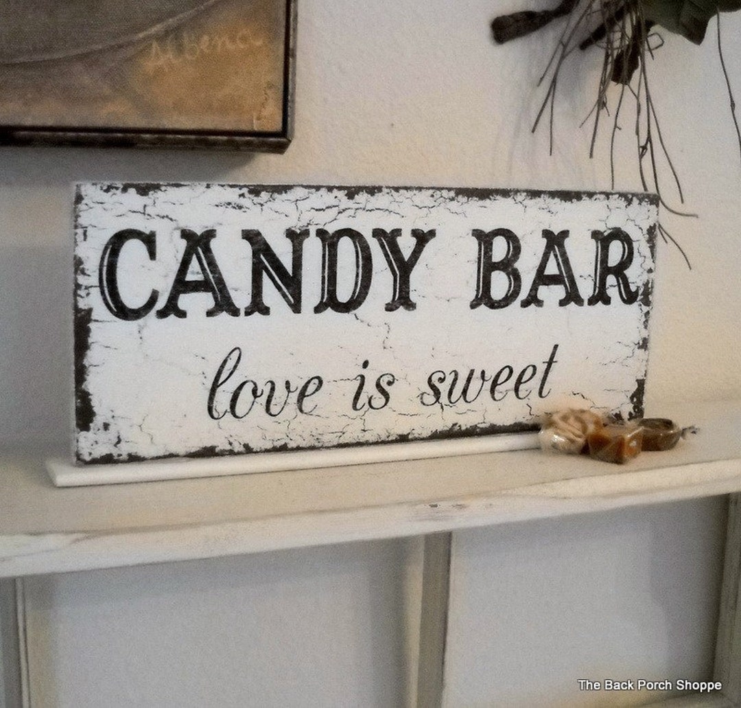 CANDY BAR, Love is Sweet, Candy Bar Signs, Wedding Signs, ORIGINAL ...